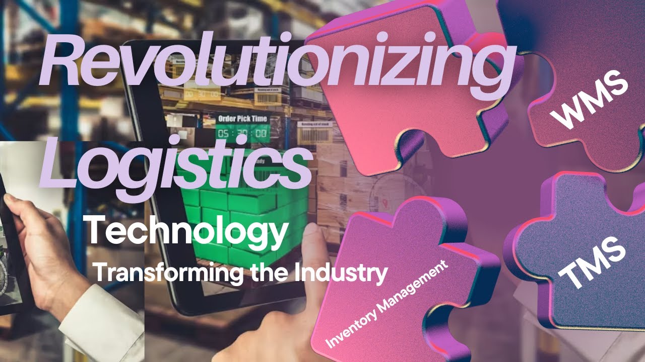 Revolutionizing Logistics: How Technology is Transforming the Industry 🚛📦