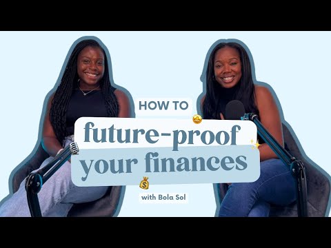 How to Future Proof Your Finances with Bola Sol