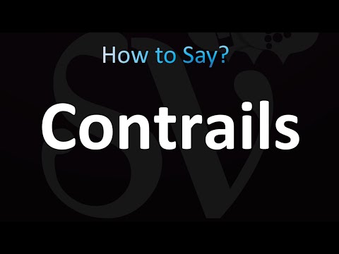 How to Pronounce Contrails (correctly!)