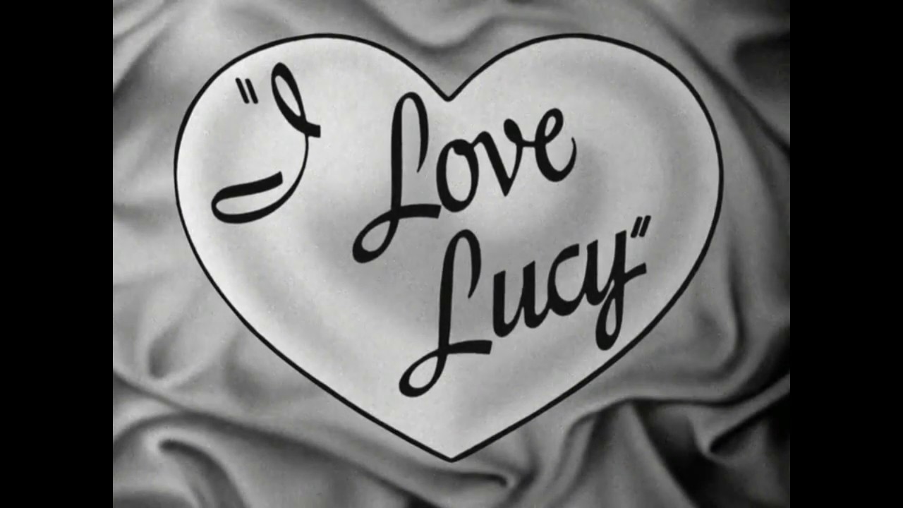 I love Lucy Intro