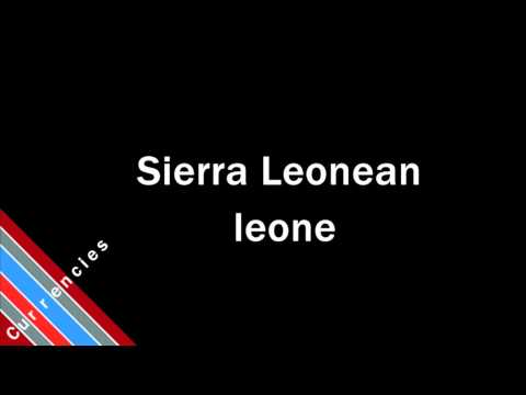How to Pronounce Sierra Leonean leone