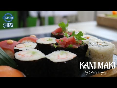 How to make Kani Maki Sushi - a quick and easy tutorial | Sushi Masterclass by Chefs of IIHM