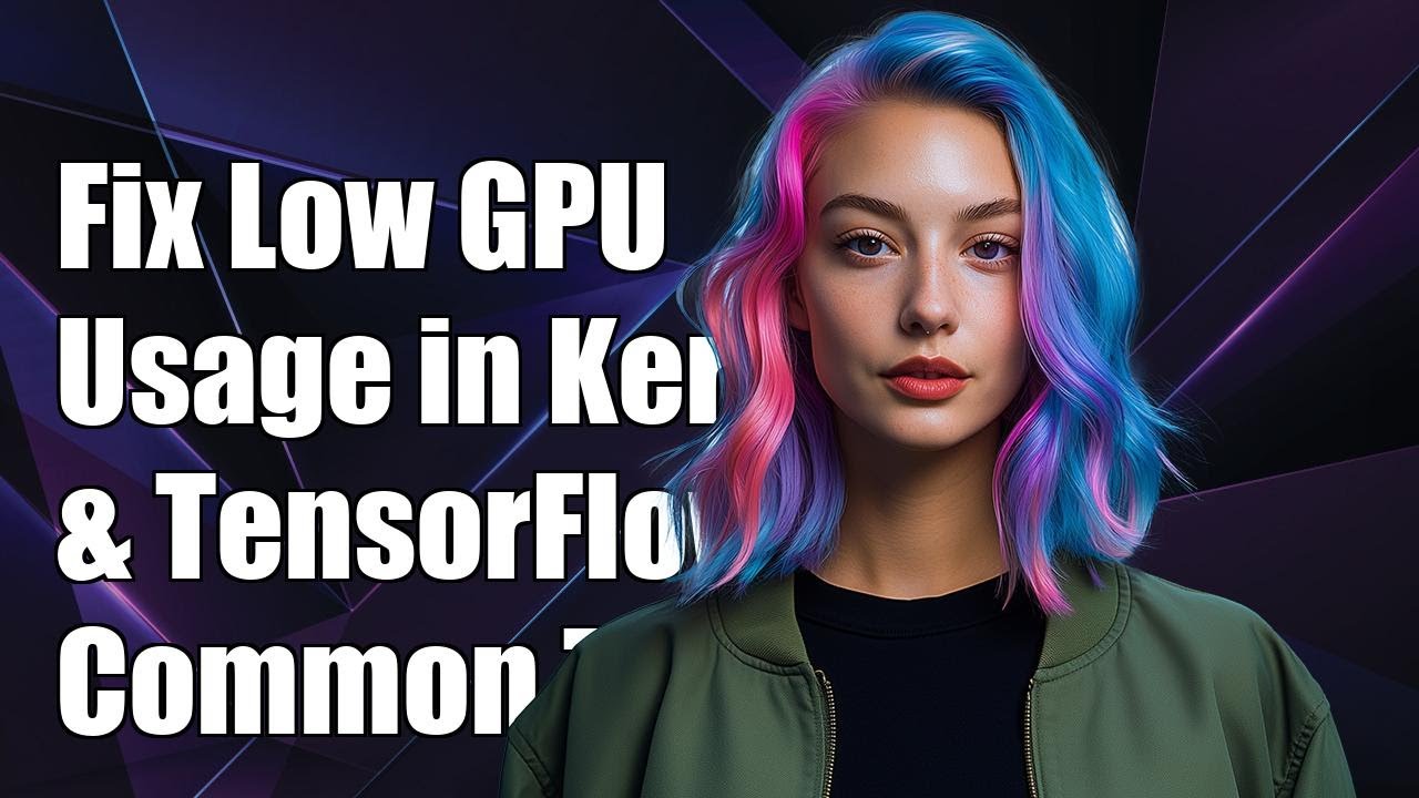 How to Fix Low GPU Usage in Keras and TensorFlow: Common Solutions