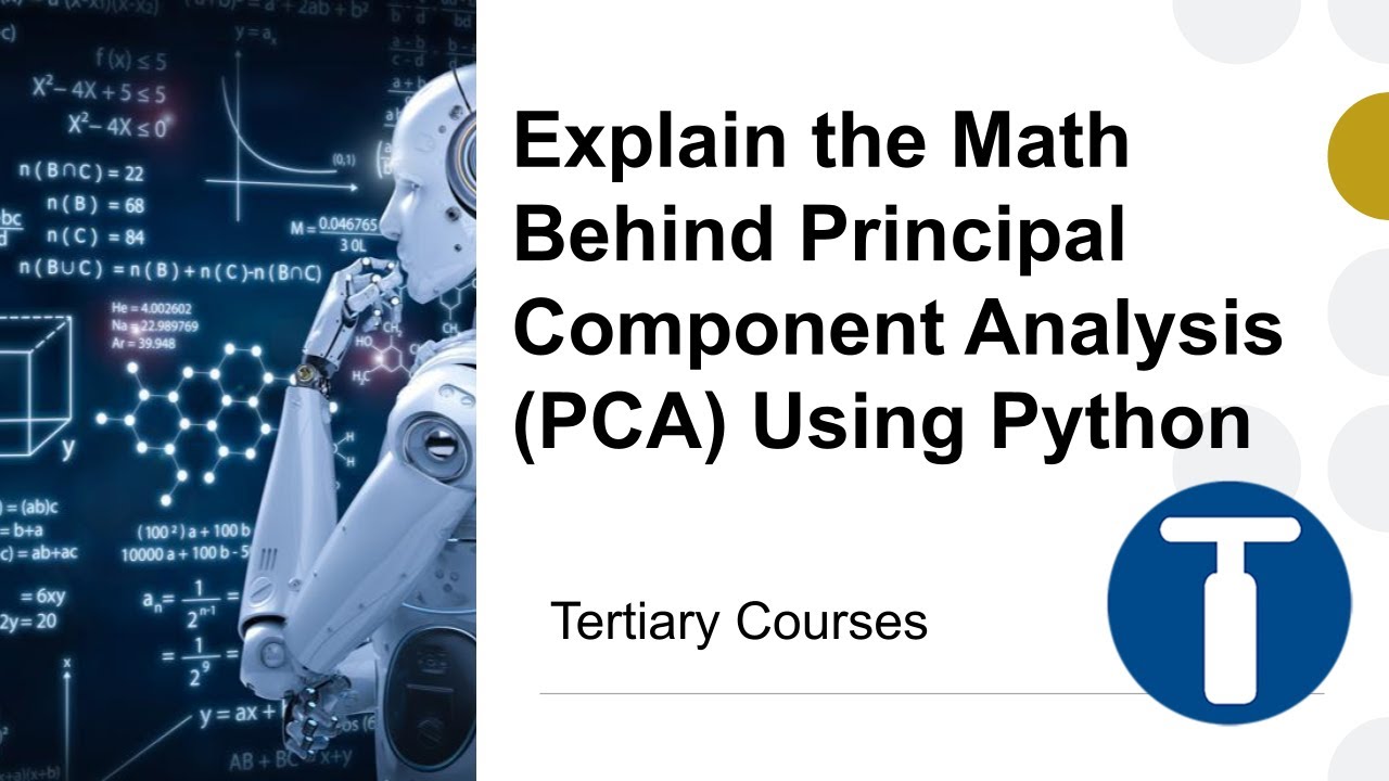 Explain the Math Behind Principal Component Analysis (PCA) Using Python