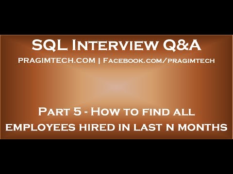 Learn Part 5 SQL query to find employees hired in last n months - Mind Luster