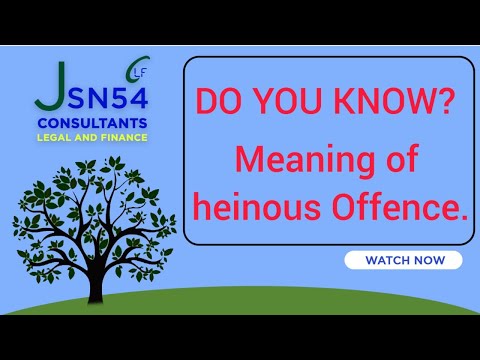 Meaning of Heinous Offence
