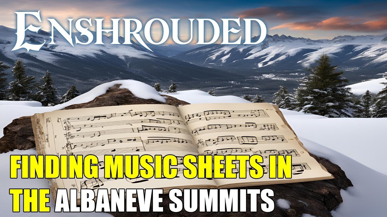 Finding Music Sheets in the Albaneve Summits | Enshrouded