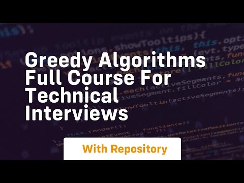 Greedy algorithms full course for technical interviews