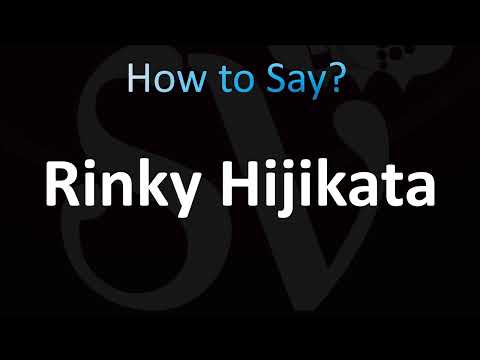 How to Pronounce Rinky Hijikata