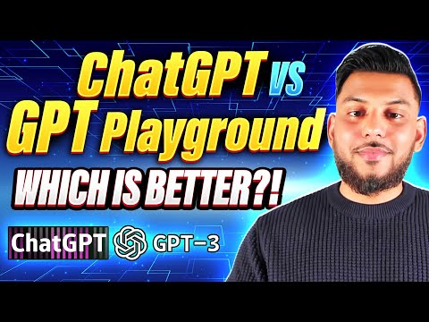 ChatGPT Vs GPT Playground - Is One Better Than The Other?!
