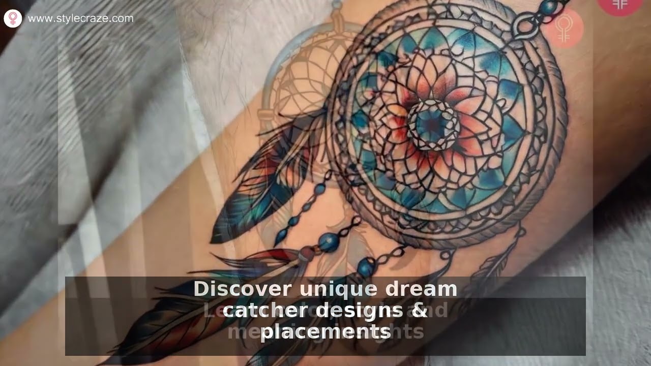 Top 10 Dream Catcher Tattoo Designs & Meanings (2024 Guide)