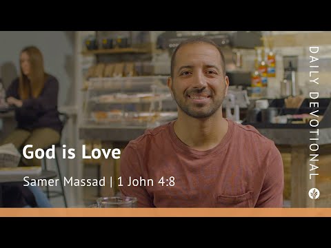 God Is Love | 1 John 4:8 | Our Daily Bread Video Devotional