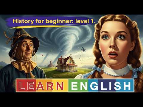Learn English Through Stories Level 1 | The Wonderful Wizard of Oz| English Podcast For Learning