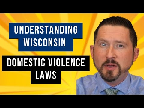 Understanding Wisconsin Domestic Violence Laws