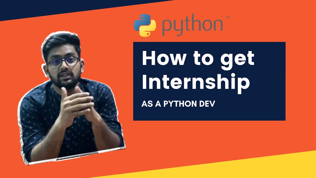 How to get Internship as a python developer | Getting Internship