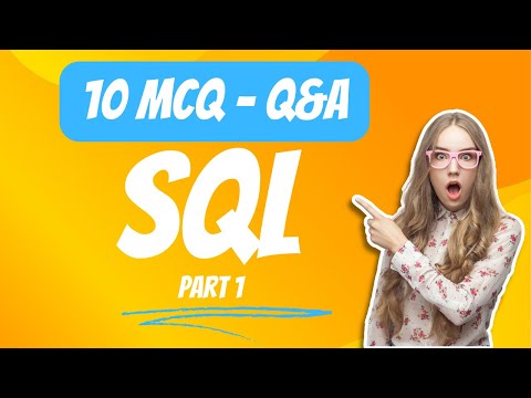 Part 1 - SQL MCQ - Q&A | Most asked Interview Questions