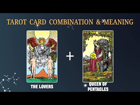 The Lovers & Queen of Pentacles 💡TAROT CARD COMBINATION AND MEANING
