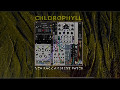 Chlorophyll - tiny patch for VCV Rack: Obscure Soundscapes #vcvrack