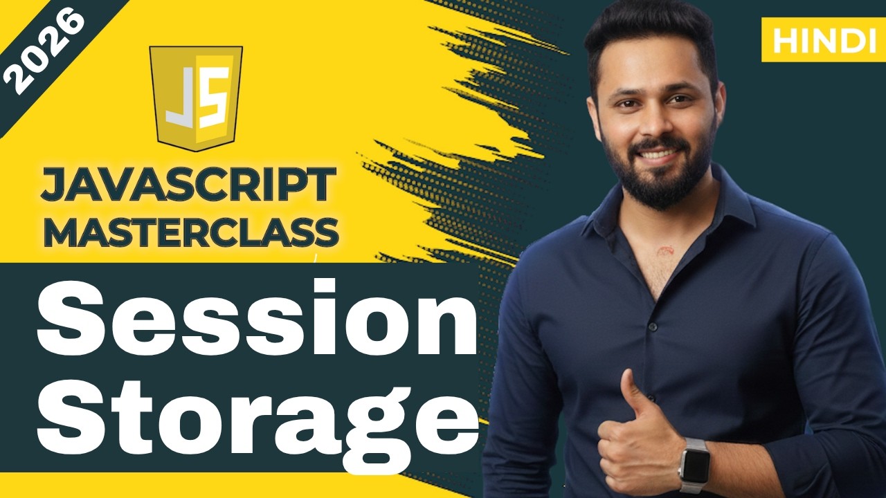 JavaScript Tutorial in Hindi #73 Session Storage |  Local Storage vs Session Storage