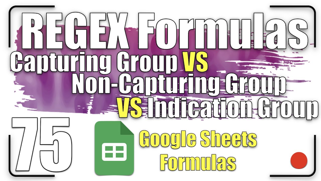 Capturing Group VS Non-Capturing Group| REGEX Formulas 75