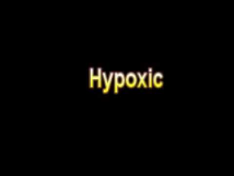 What Is The Definition Of Hypoxic - Medical Dictionary Free Online Terms