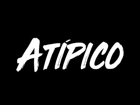 ATÍPICO