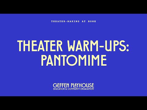 Theater Warm-Ups: Pantomime