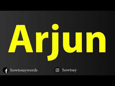 How To Pronounce Arjun