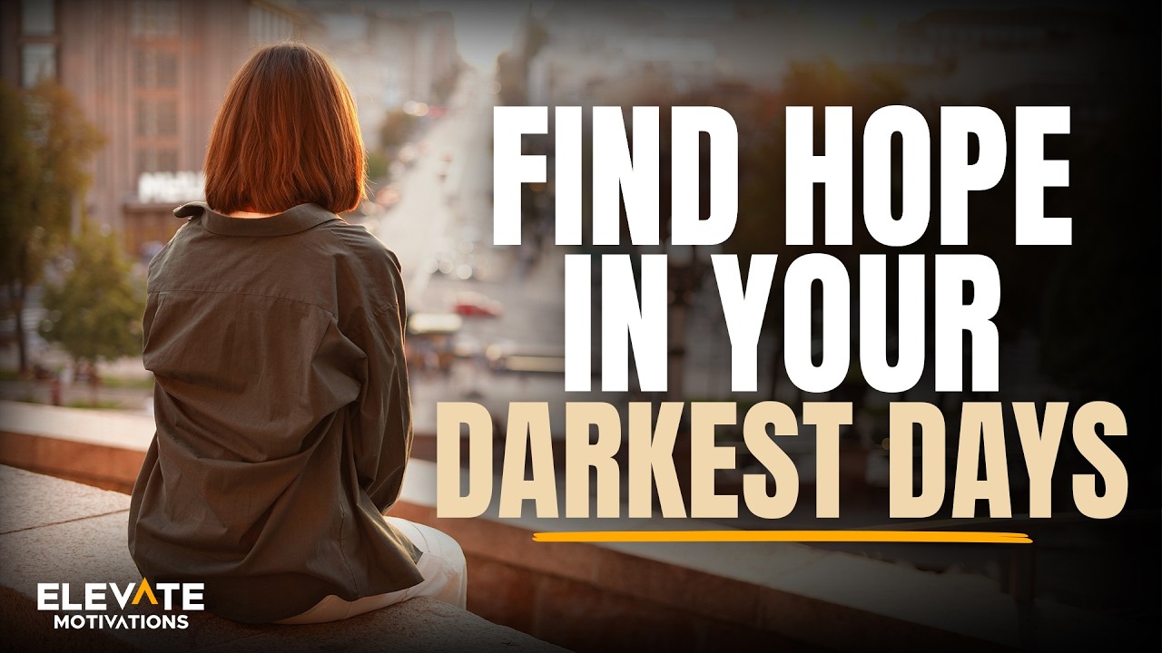 Find Hope in Your Darkest Days | Christian Motivation