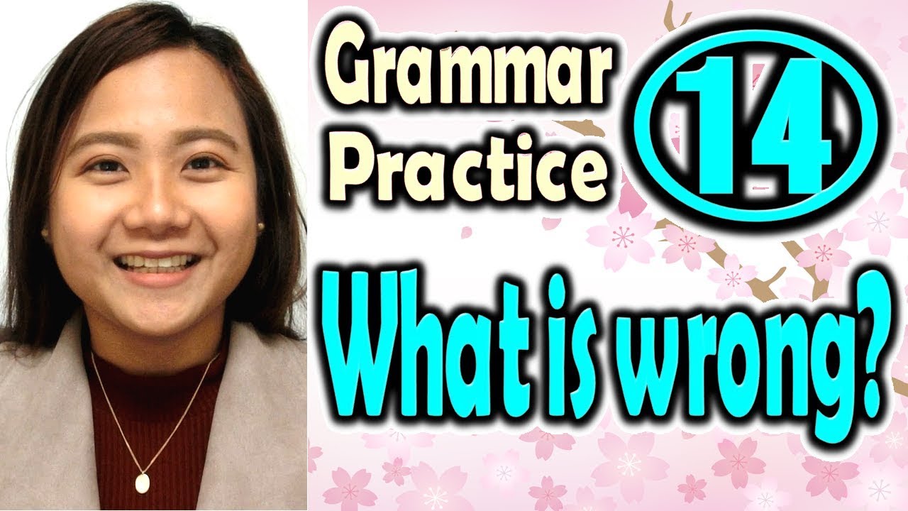 What is wrong? (14) (Grammar Practice) [ ForB English Lesson ]
