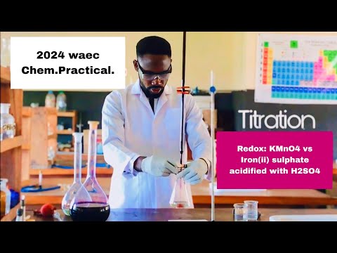 Redox Titration(WAEC 2025 prep.)CHEMISTRY PRACTICAL.Acidified KMnO4 and Iron(ii) sulphate. FeSO4