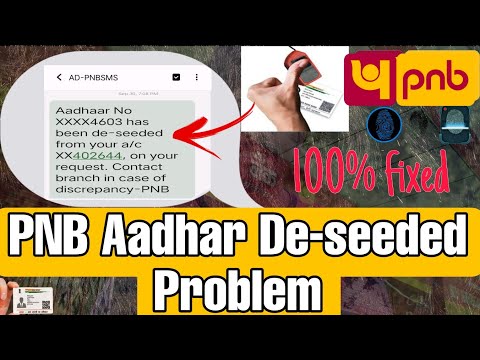 PNB Aadhar De-seeded Problem || Aadhaar No XXXX4603 has been de-seeded from your a/c XX402644 😭💯 slv