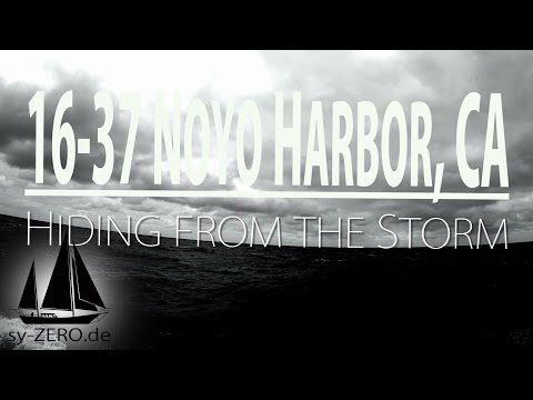 16-37_Noyo Harbor - Hiding from the Storm (sailing ZERO)