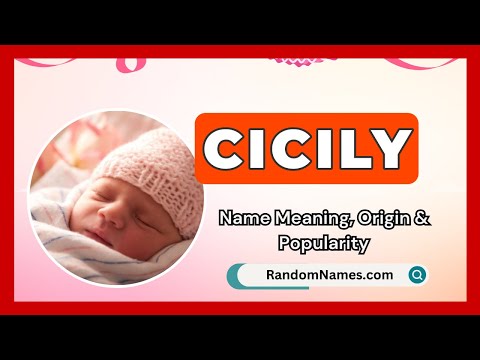Cicily - Baby Girl Name Meaning, Origin & Popularity - RandomNames.com