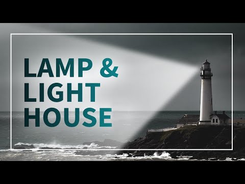 Are You a Lamp or Lighthouse to Your Customers?