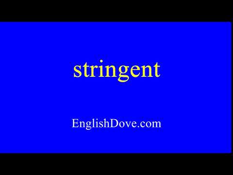How to pronounce stringent in American English.