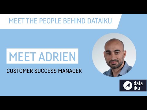 Meet Adrien, Customer Success Manager at Dataiku