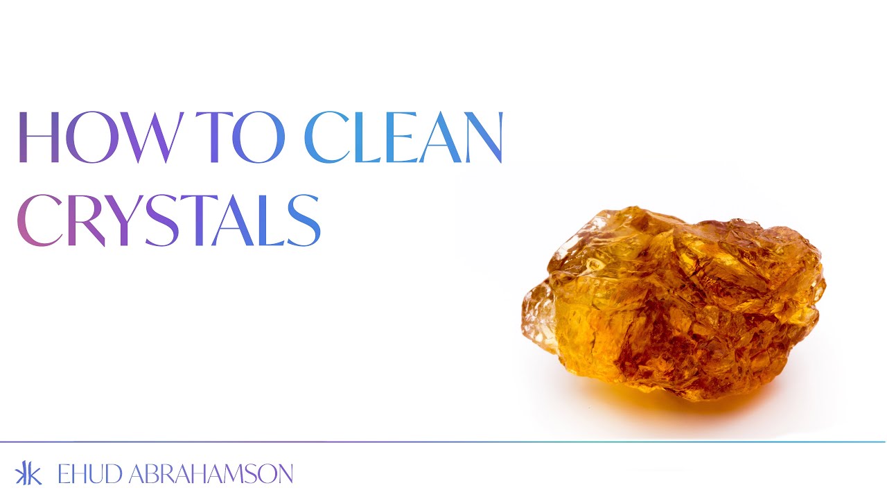 How to clean crystals