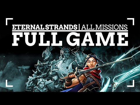 Steam Community :: Video :: ETERNAL STRANDS | FULL GAME (All MISSIONS ...