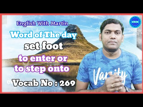set foot | tamil meaning | pronunciation & a sentence | vocabulary | English with Martin | EWM #269
