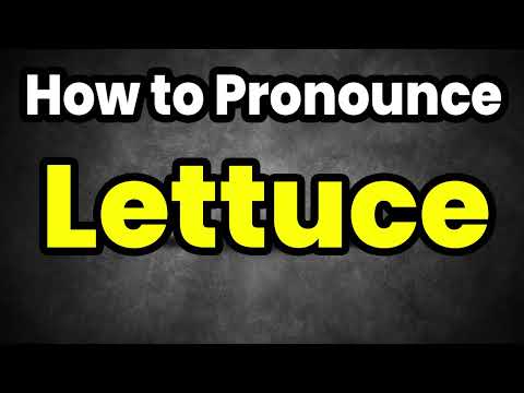 How To Pronounce Lettuce? (CORRECTLY) Meaning & Pronunciation
