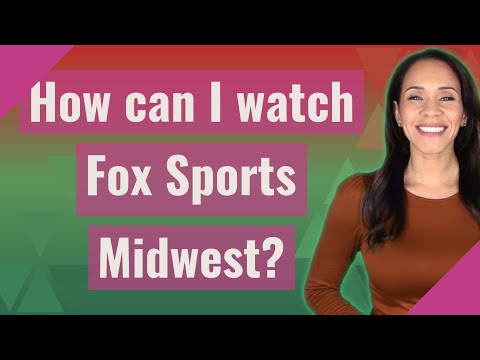 How can I watch Fox Sports Midwest?