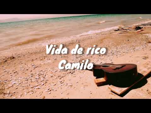 Vida de Rico - Camilo (Lyrics)