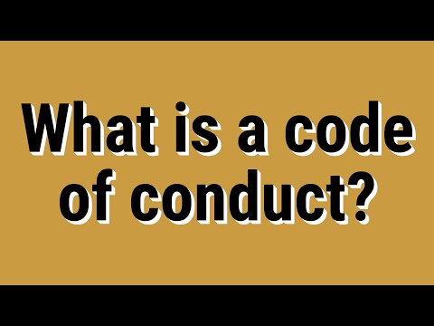 What is a code of conduct?