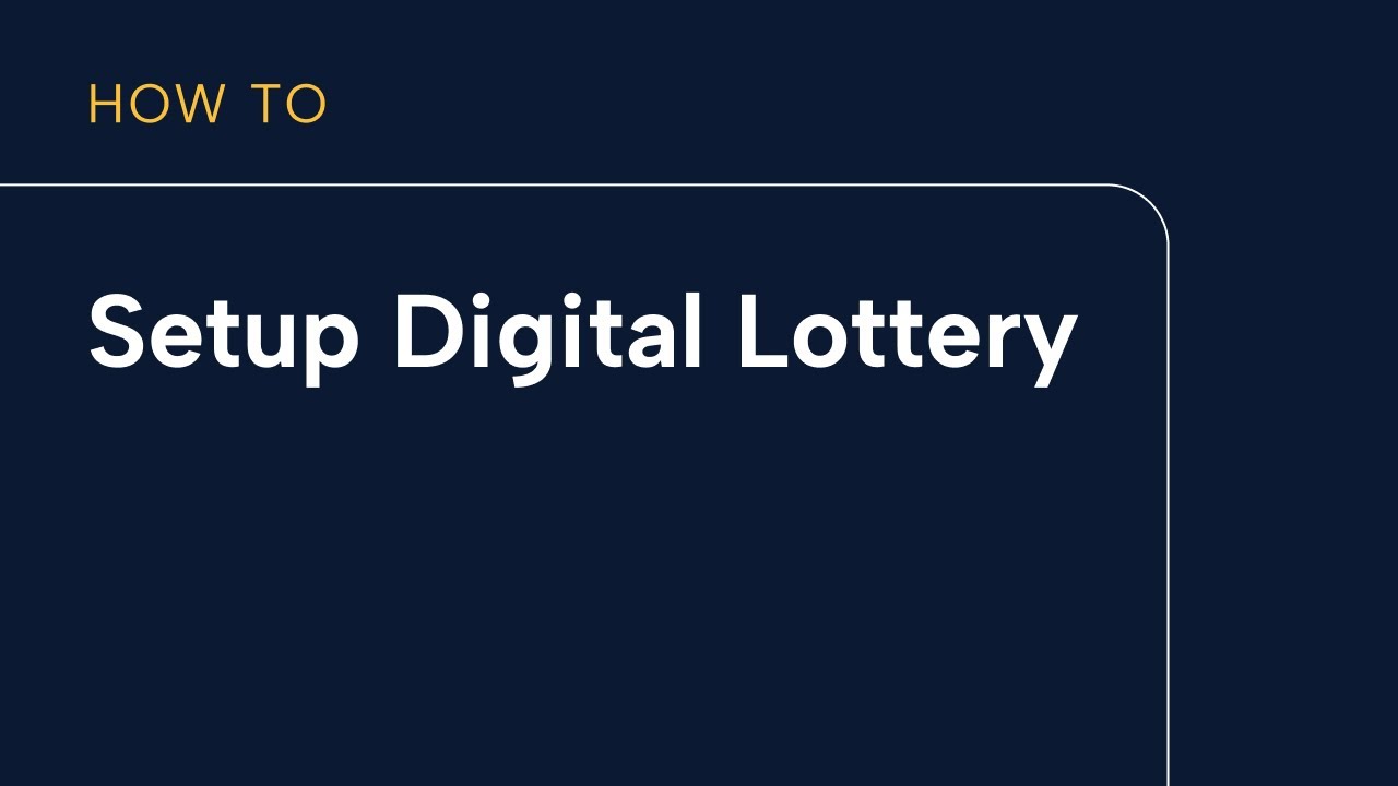 Setting up Digital Lottery for your location