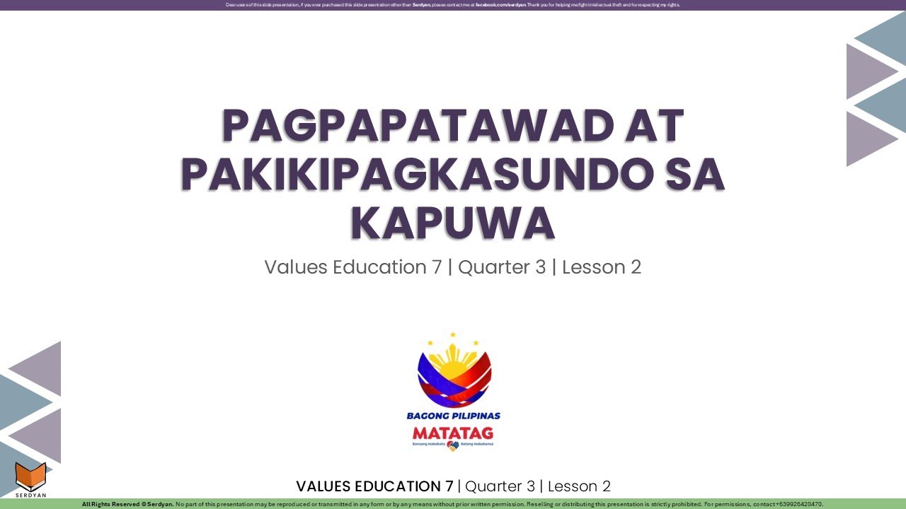 Values Education 7 - Q3 - Lesson 2 - Pagpapatawad at Pakikipagkasundo sa Kapuwa