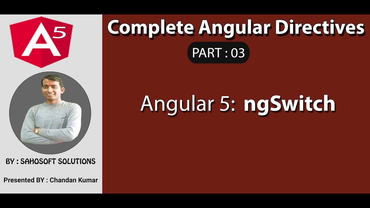 Part 3 - Complete Angular Directives - ngSwitch
