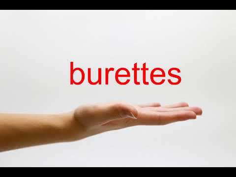 How to Pronounce burettes - American English