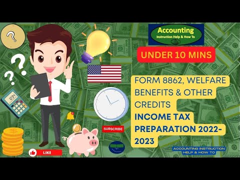 Form 8862, Welfare Benefits & Other Credits Income Tax 2023