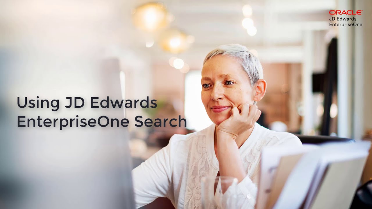 Using JD Edwards EnterpriseOne Search